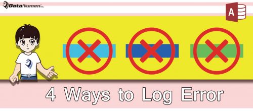 4 Ways to Log Error in MS Access - A Primer