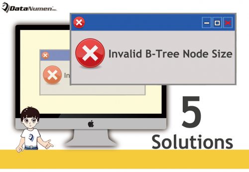 5 Solutions To Invalid B Tree Node Size Error On Mac System