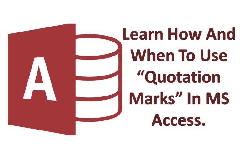 How and When to Use Quotation Marks In MS Access