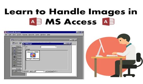 3 Effective Methods to Handle Images in MS Access Database