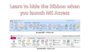 How to Hide the Ribbon when You Launch MS Access