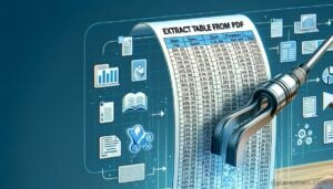 11 Best Extract Table from PDF Tools (2024) [FREE]